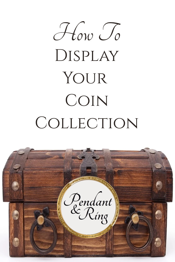How To Display Your Coin Collection – Pendant and Ring