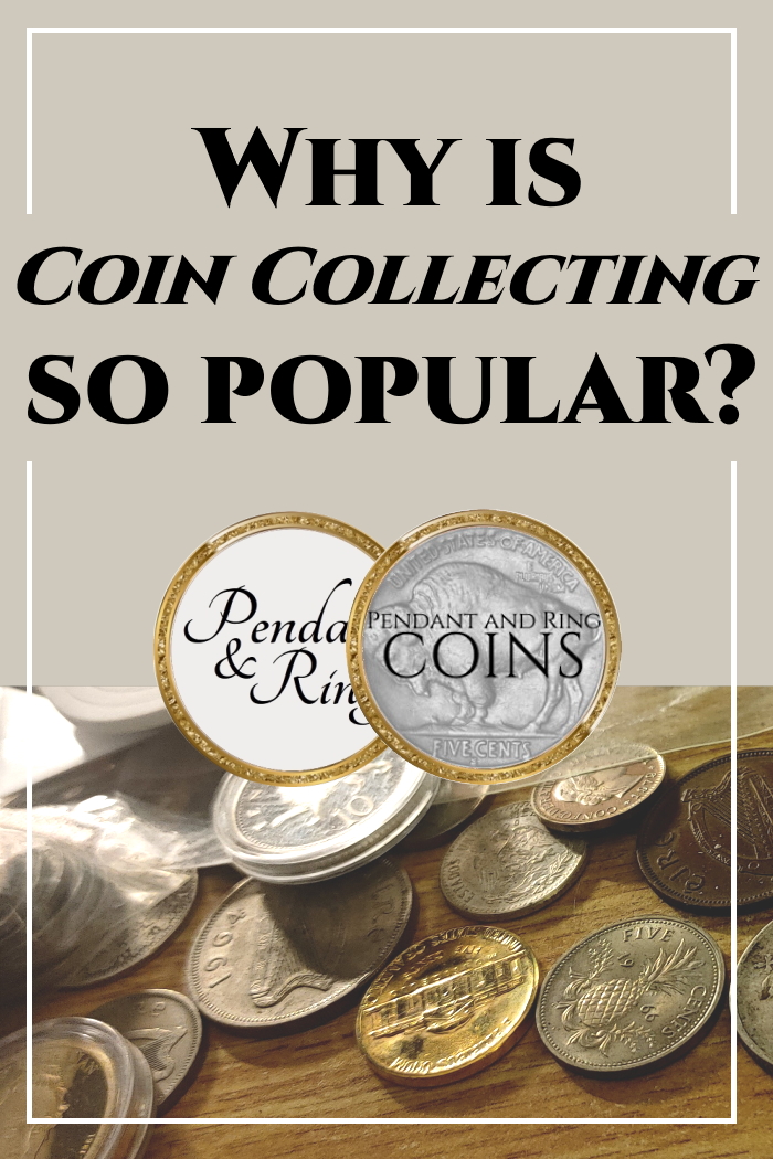 Why is coin collecting so popular? #WednesdayWisdom – Pendant and Ring